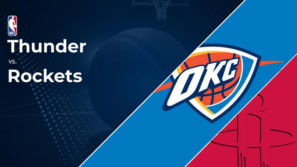 Thunder vs. Rockets Prediction & Picks: Line, Spread, Over/Under ...